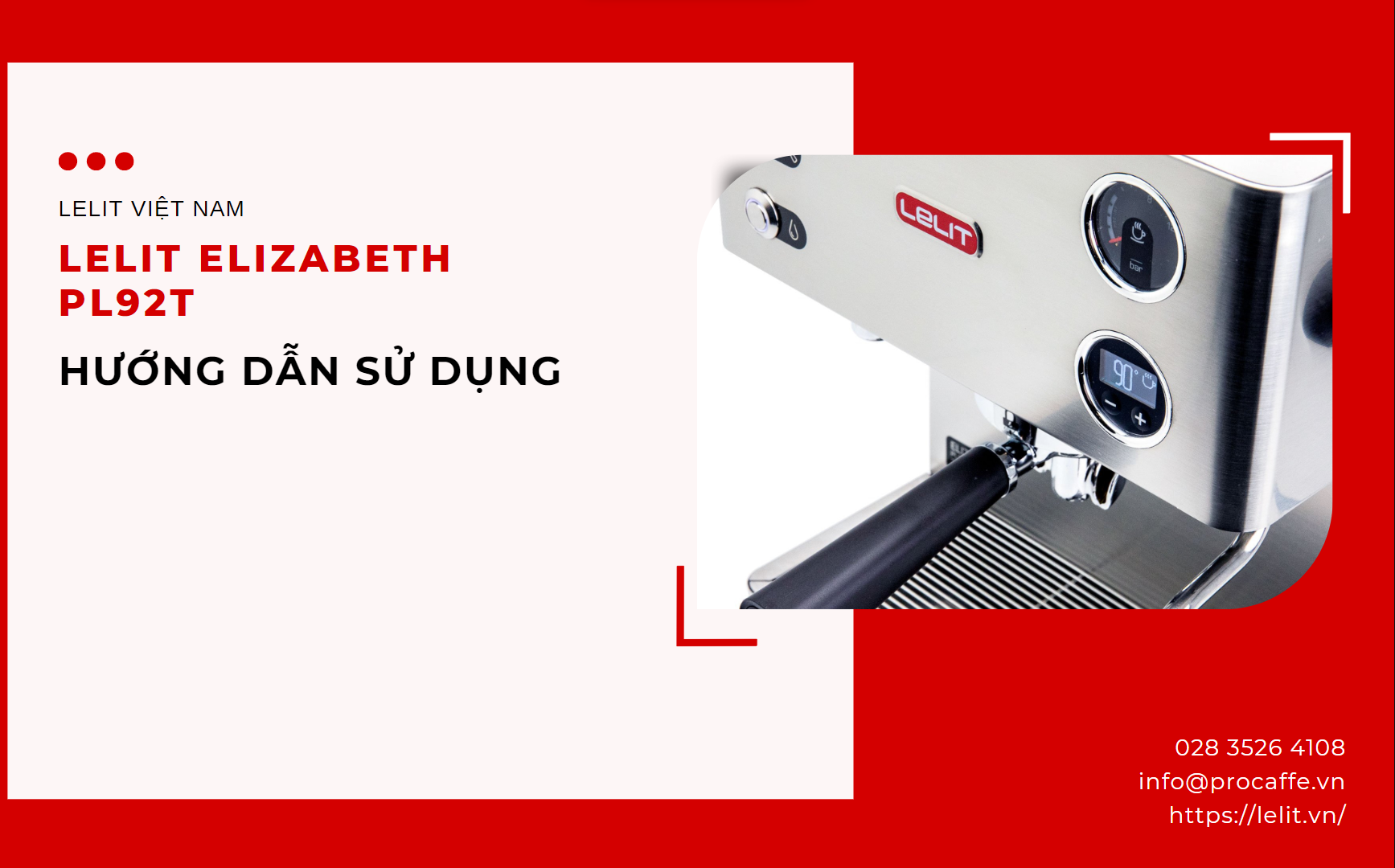 LELIT ELIZABETH PL92T - Hướng dẫn sử dụng - MÁY PHA CAFE LELIT